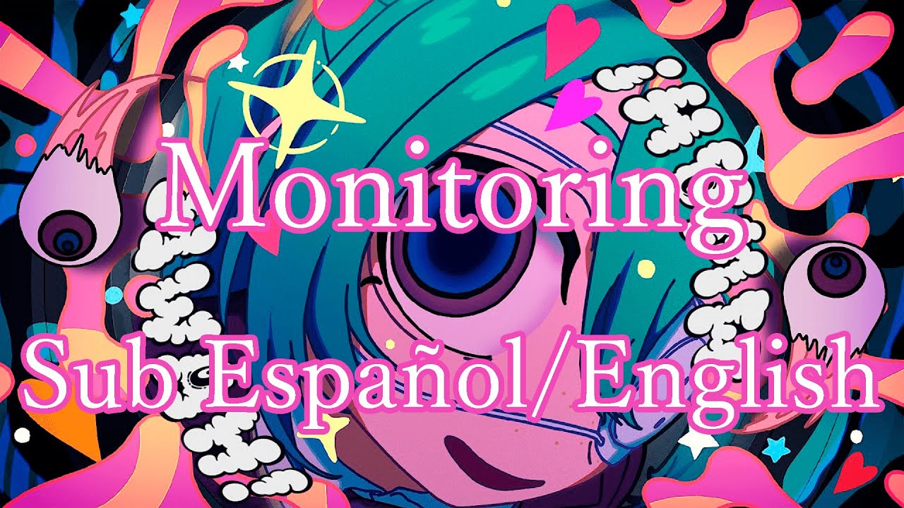 Monitoring / DECO*27 (Sub Español/English + Romaji) - YouTube