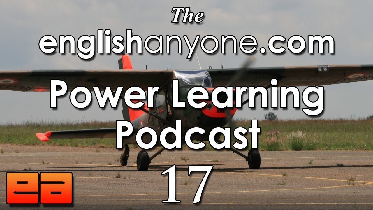 The Power Learning Podcast - 17 - The Wright Brothers & The Fluency Bridge English Learning ...