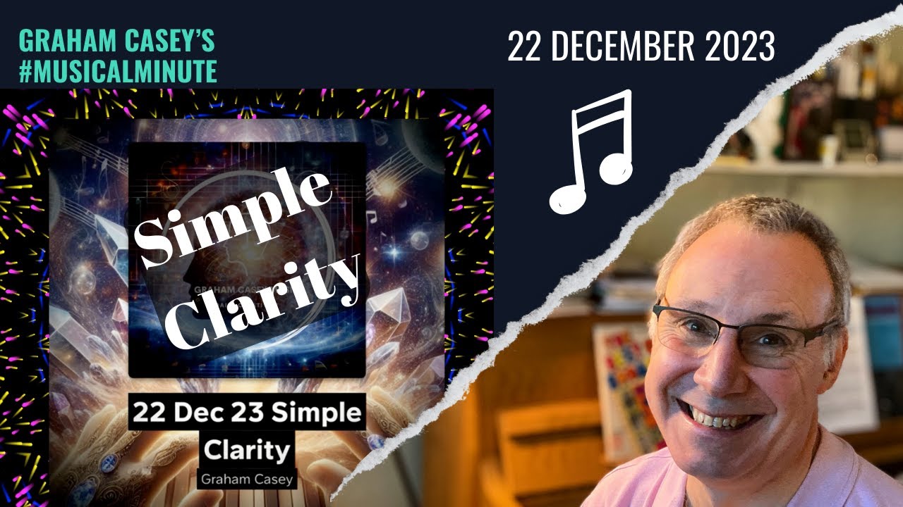 22 December | Simple Clarity | Daily Musical Minute - YouTube