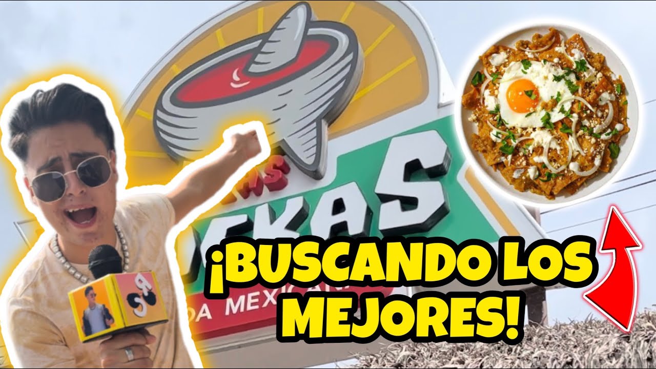 ¡BUSCANDO LOS MEJORES CHILAQUILES! 🤩🍲| 📍Las Quekas - YouTube