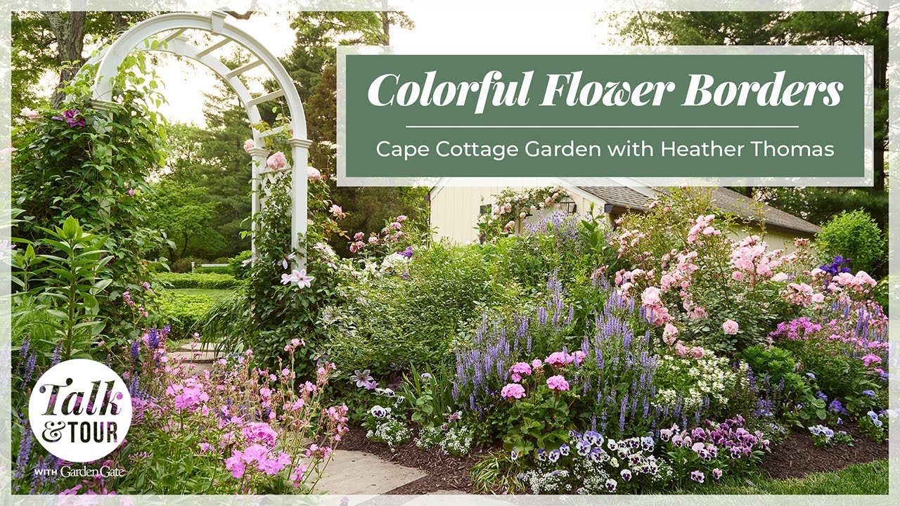 How to Create Colorful Flower Borders🌷🌼 | Talk & Tour with Cape Cottage ...