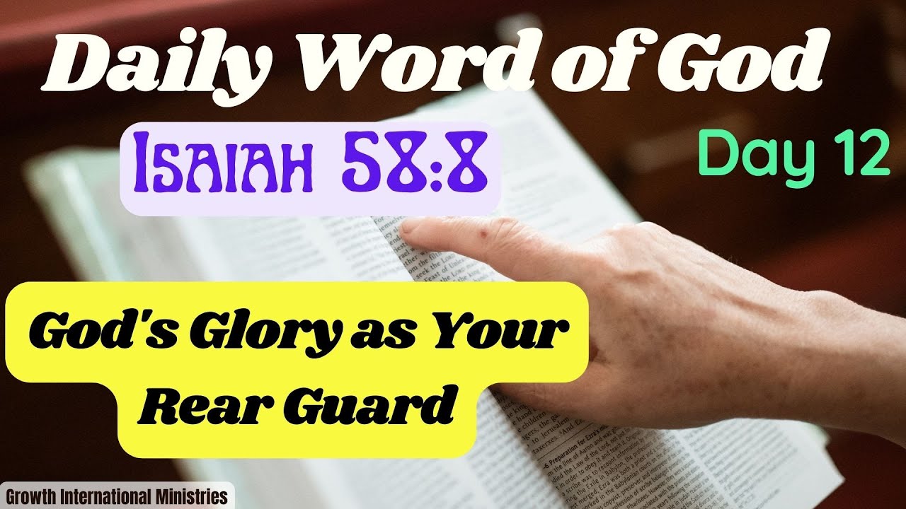 Daily Word of God Day 12: "God's Glory as Your Rear Guard: Reflecting ...