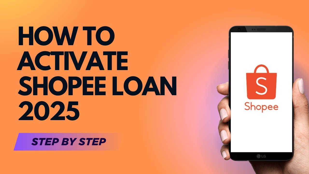 HOW TO ACTIVATE SHOPEE LOAN 2025 | LATENCY | STEP BY STEP TUTORIAL ...