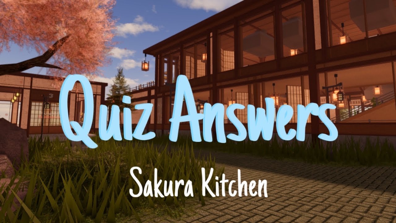 Quiz answers | Sakura Kitchen ROBLOX - YouTube