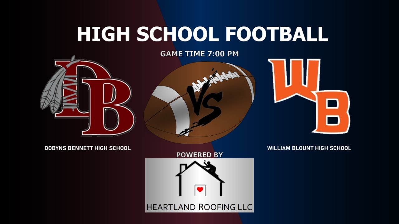 2023 Varsity Football - Dobyns-Bennett at William Blount - YouTube