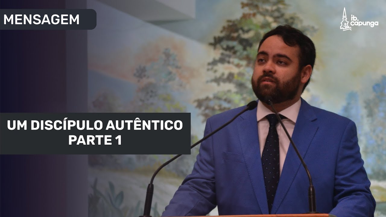 Discípulo autêntico (parte 1) - Pr. Marcos Filipe - YouTube