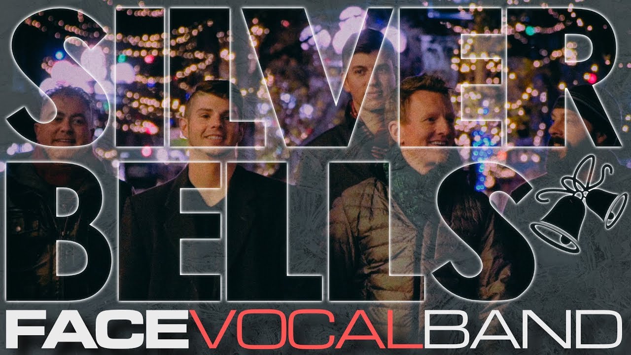 Silver Bells [Official Face Vocal Band Cover] - YouTube