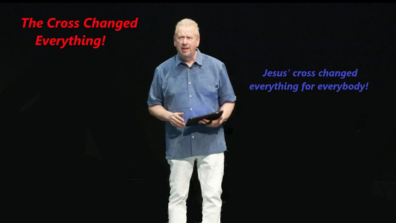 The Cross Changed Everything! - YouTube