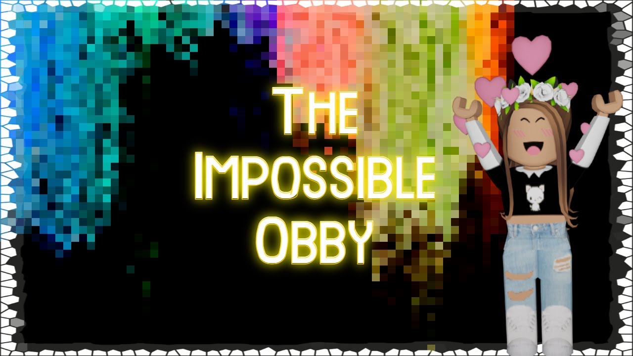 The Impossible Obby | LIVE | 💗DharmaTheKitty💗 - YouTube