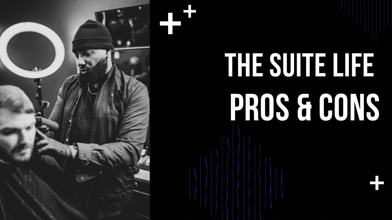The Suite Life. Pros & Cons #barber #salonsuites - YouTube