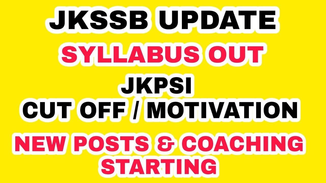 JKSSB NEW UPDATE - SYLLABUS OUT - COURSES - JKPSI CUT OFF - NEW POSTS ...