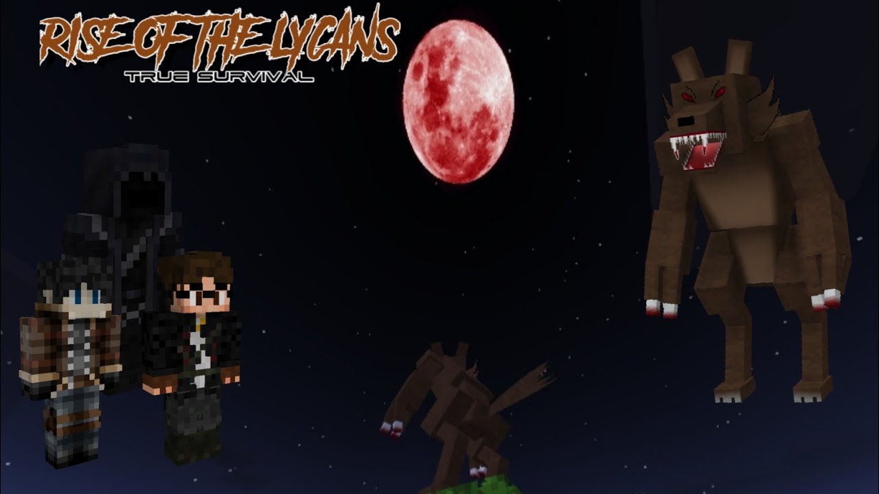 True Survival - Rise of the Lycans Addon For MCPE 1.18/1.19+ - YouTube