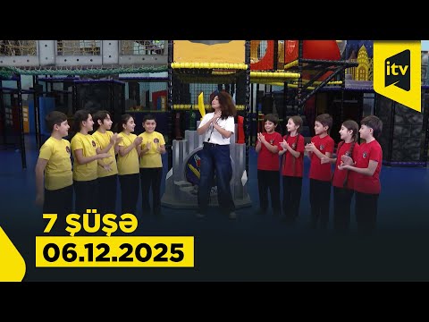 7 şüşə | 06.12.2025