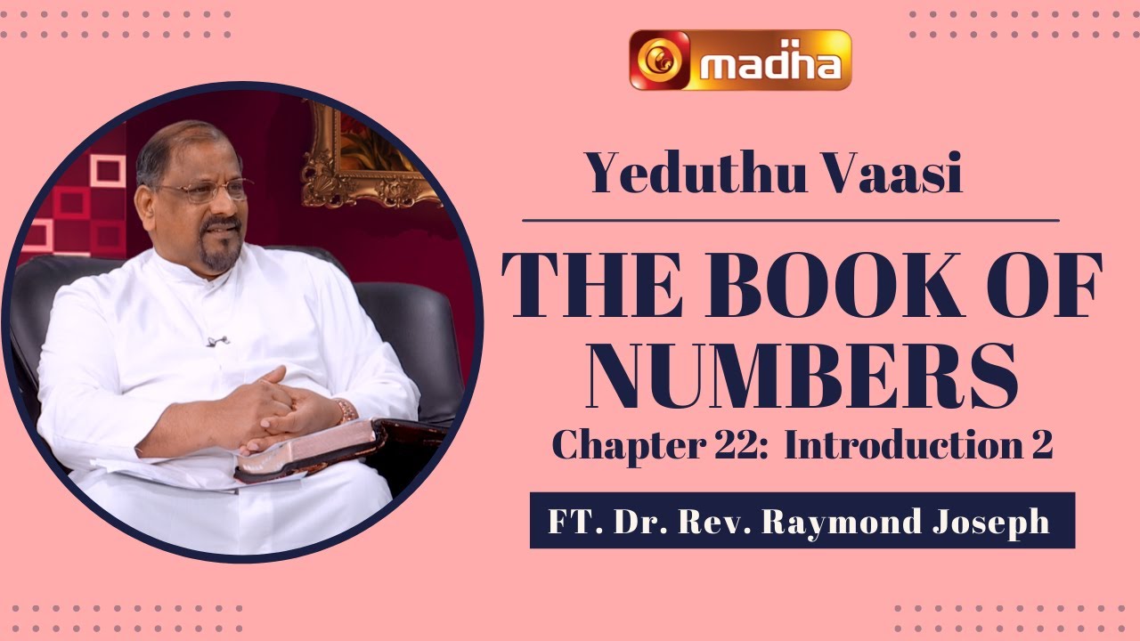 Numbers : Chapter 22 : Introduction 2 [Yeduthu Vaasi] - YouTube