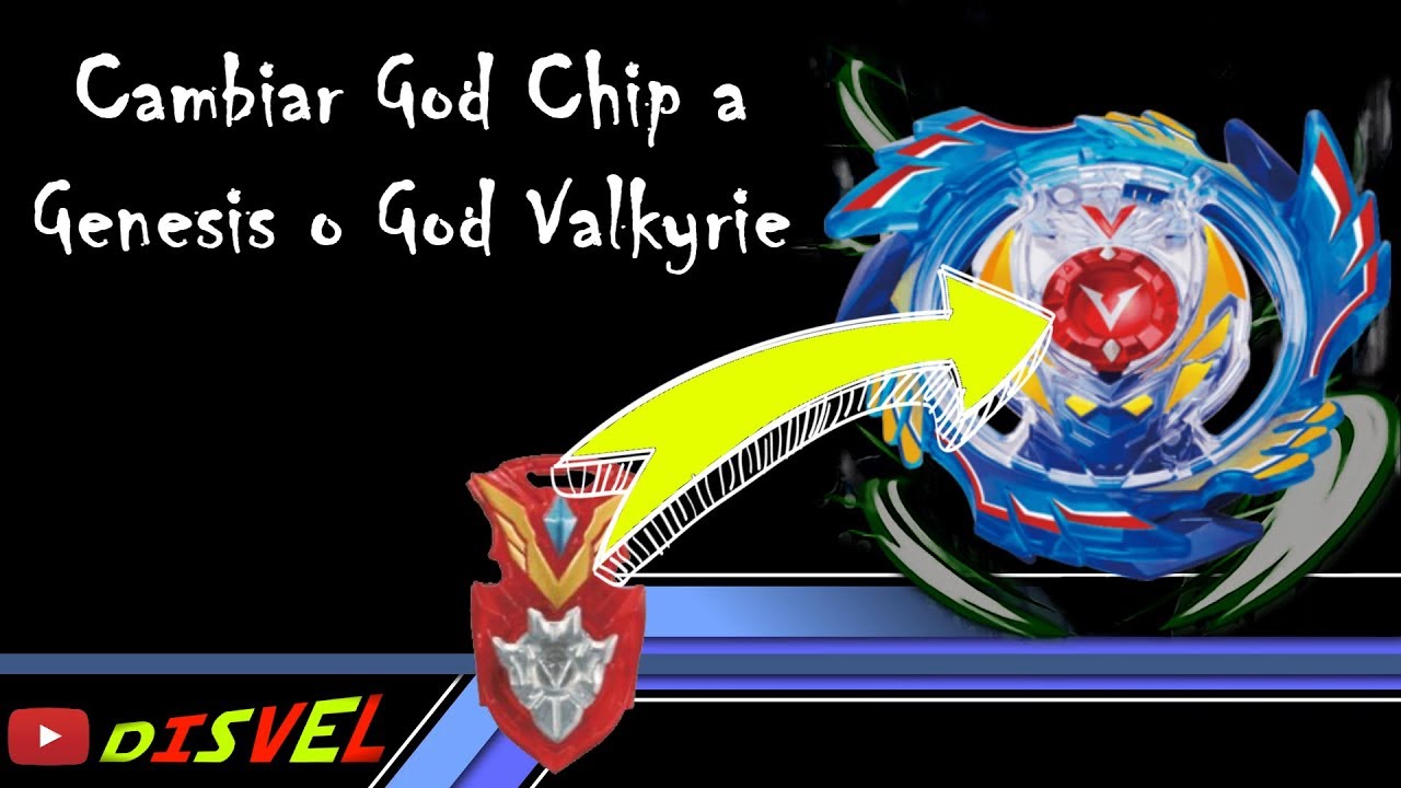 Cambiar God Chip a Genesis/God Valkyrie - Beyblade burst evolution Perú ...