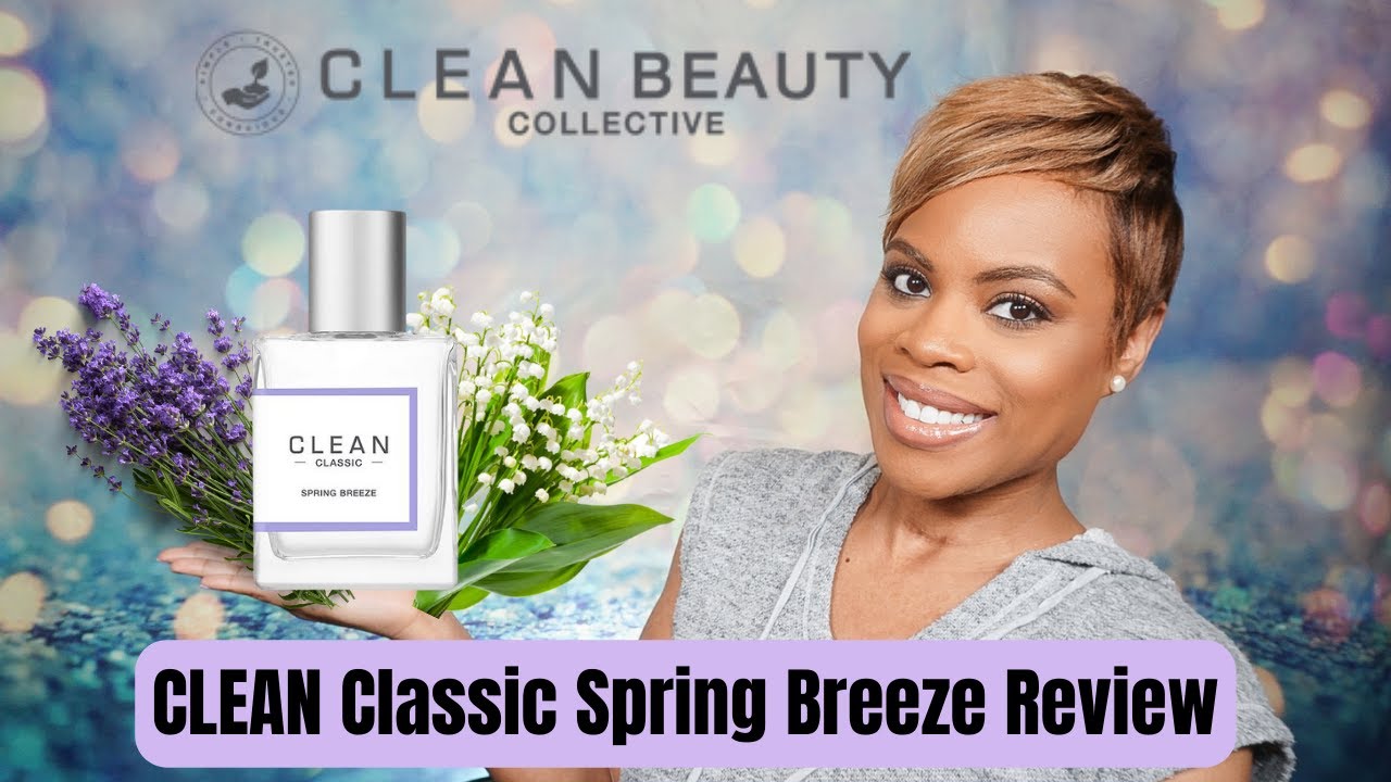 CLEAN Classic Spring Breeze Review | New Release! - YouTube