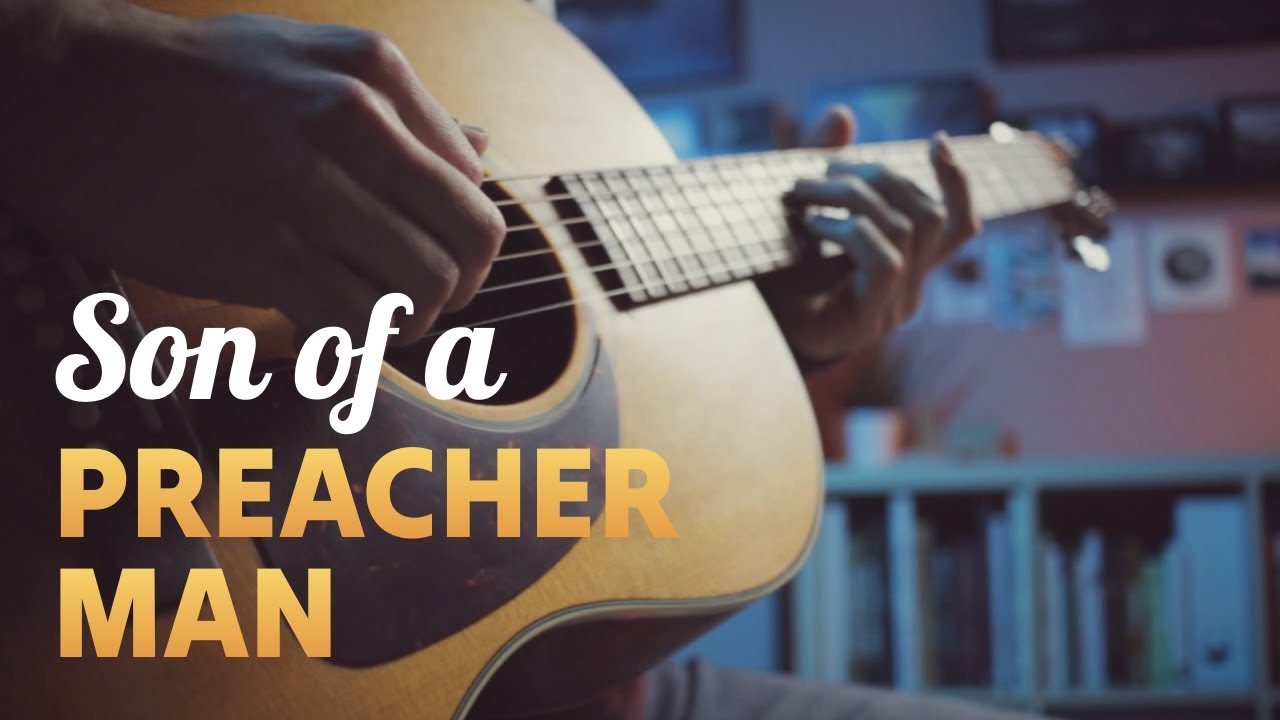 Son of a Preacher Man | Fingerstyle guitar - YouTube