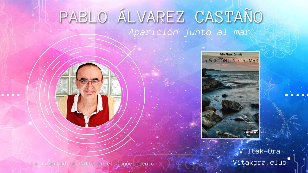 Entrevista a Pablo Ávarez Castaño | Aparición junto al mar - YouTube