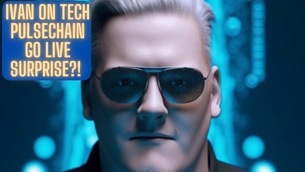 Ivan On Tech Pulsechain Go Live Surprise?! - YouTube