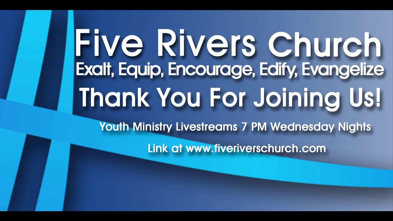Five Rivers Church 5.24.2020 - YouTube