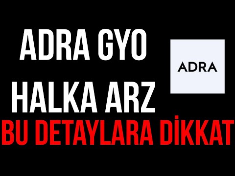 ADRA GYO #ADGYO HALKA ARZ - BU DETAYLARA DİKKAT!! #halkaarz #adgyo #adragyo #adrahalkaarz