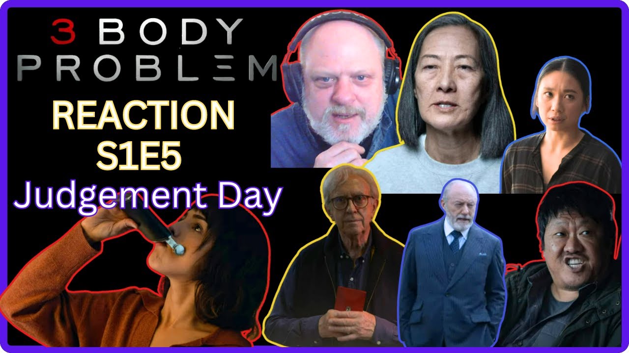 3 Body Problem Reaction | S1E5 | Judgement Day - YouTube