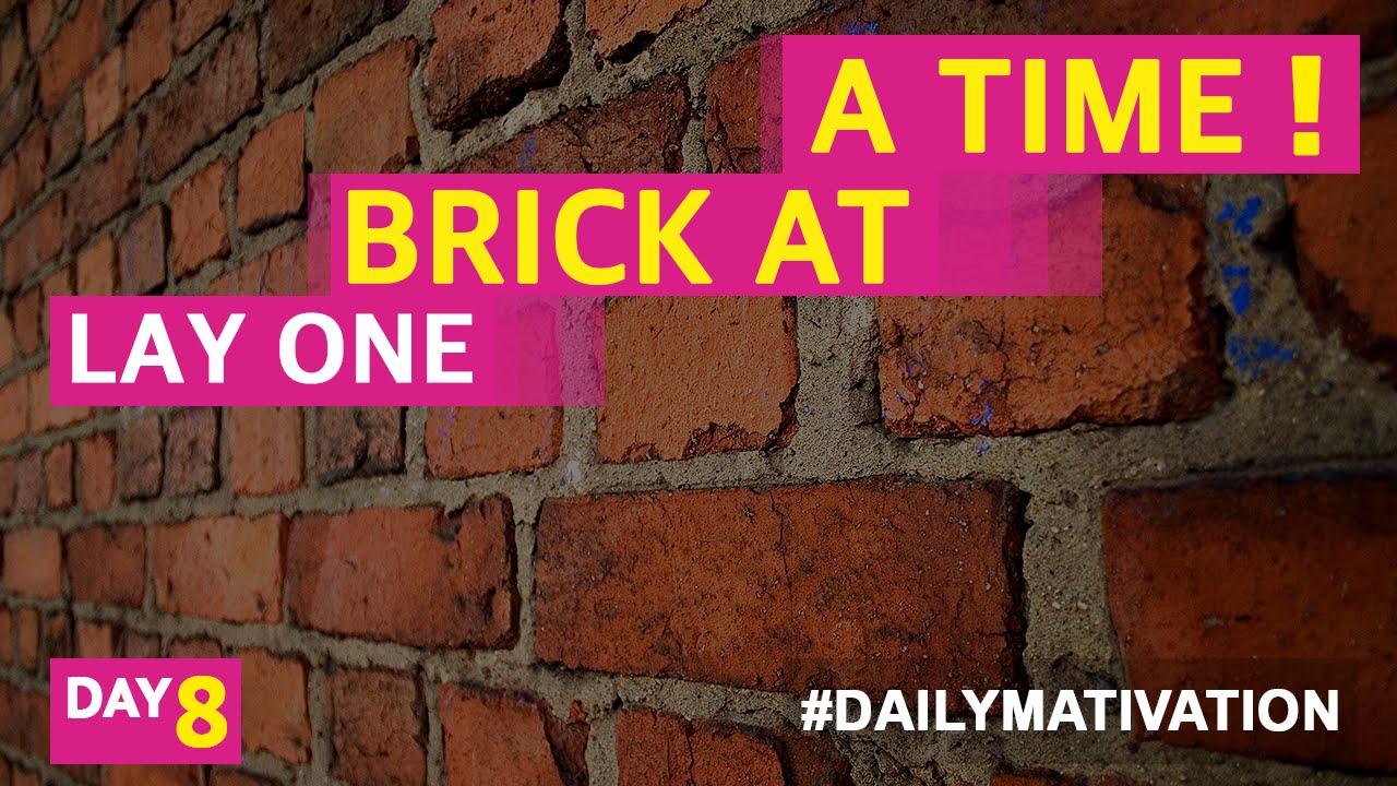 Lay one brick at a time #8 - YouTube