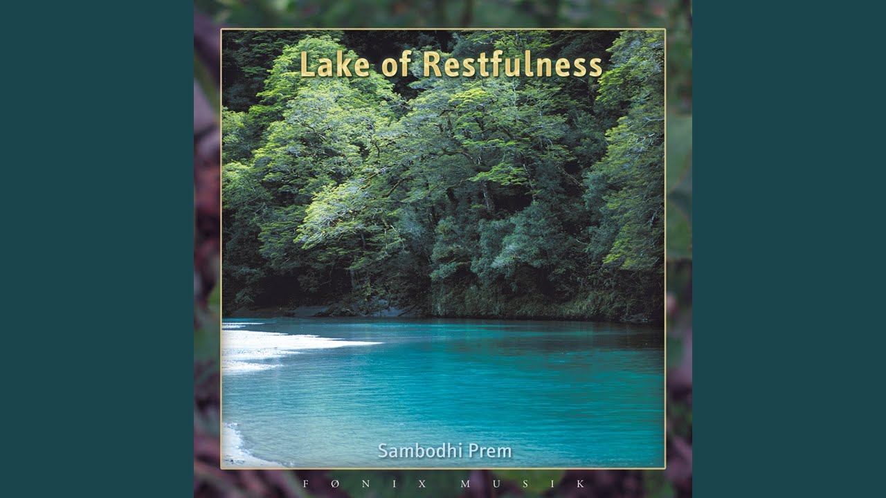 Lake of Restfulness - YouTube
