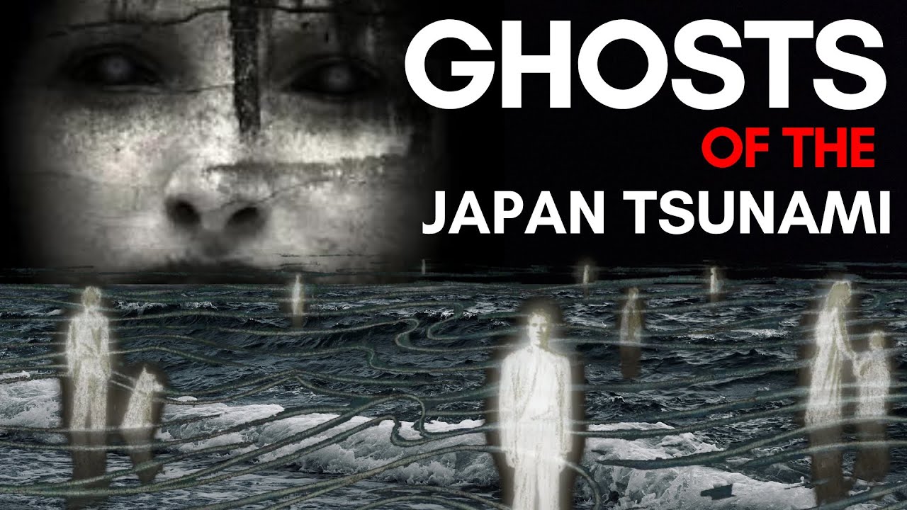Ghosts Of The Japan Tsunami: Rare Footage & Creepy Encounters | 2024 ...
