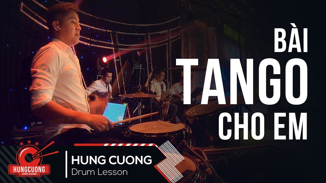 Bài Tango cho em - Bùi Trung Dũng (Drum cam Hùng Cường) Acordes - Chordify