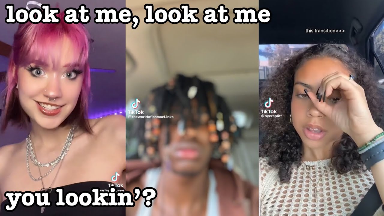 look at me, look at me, you lookin’?~tiktok - YouTube