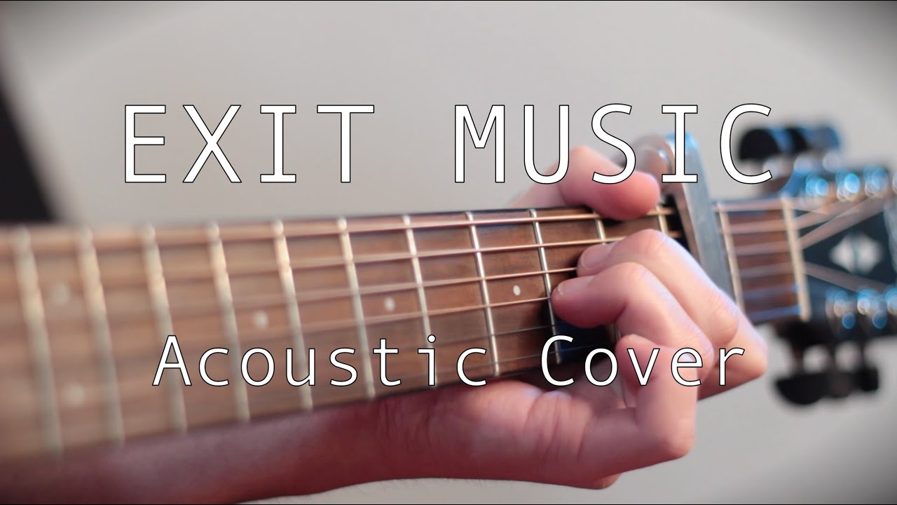 Exit Music - Radiohead (Acoustic Guitar Cover) Onym Music - YouTube
