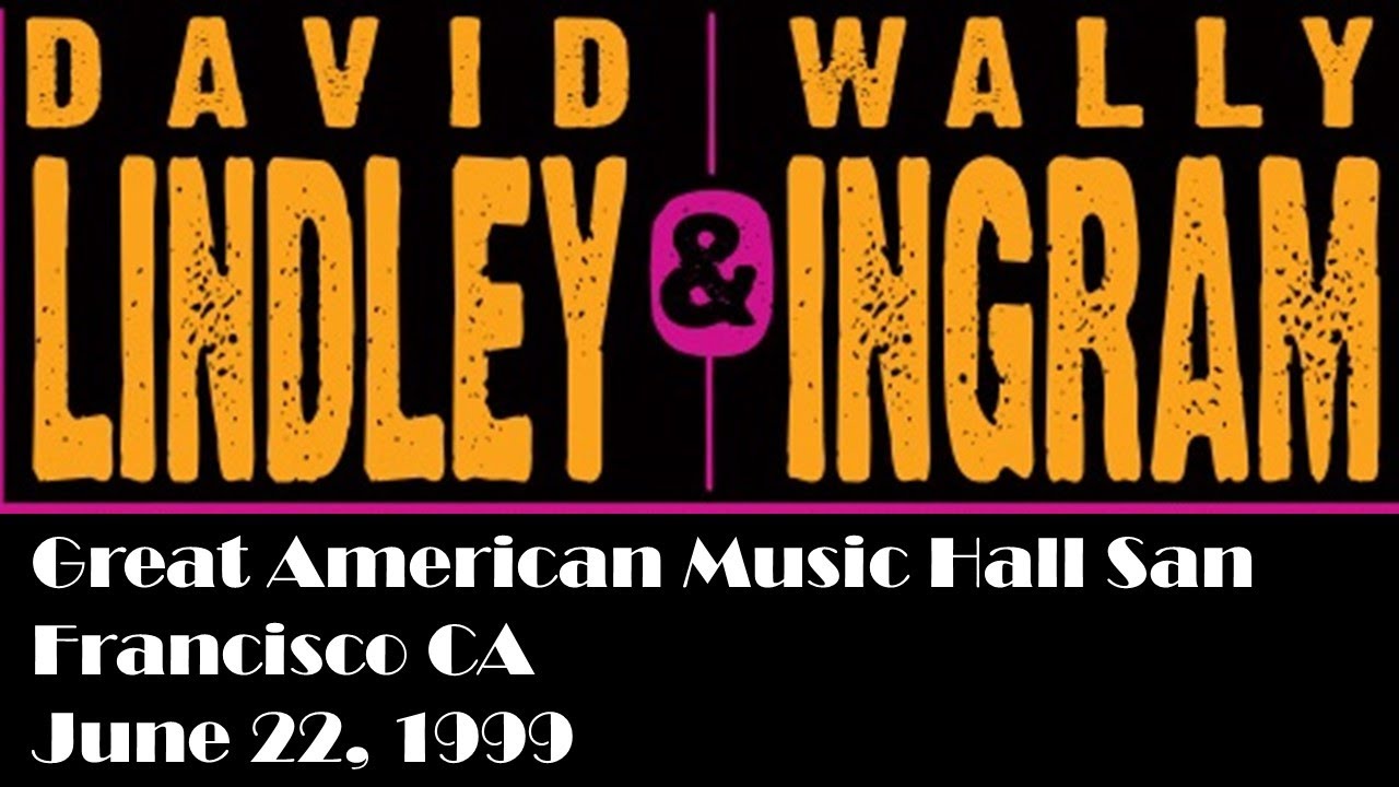 David Lindley & Wally Ingram/Great American Music HallSan Francisco CA ...