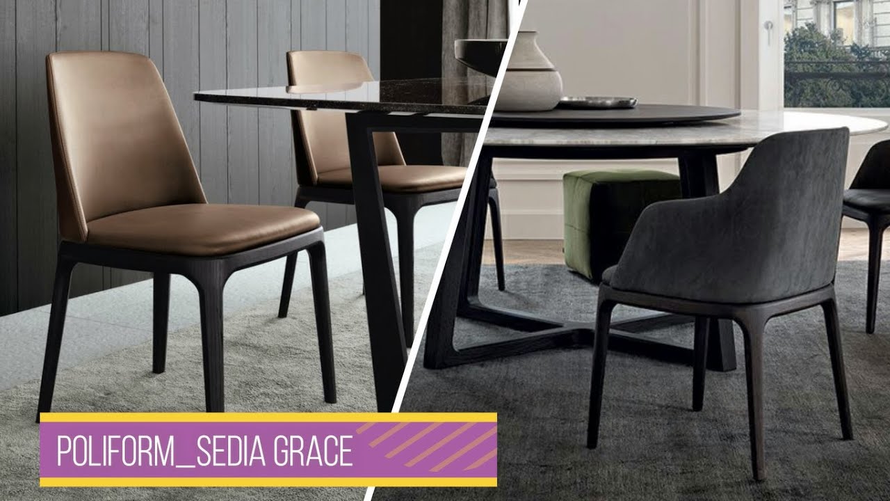 DESIGN TESTED 4 U Poliform Sedia Grace - YouTube