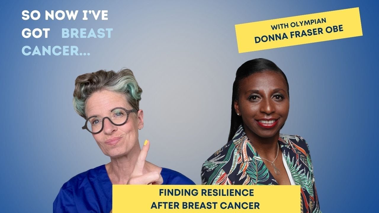 How to find resilience after breast cancer with Donna Fraser OBE - YouTube