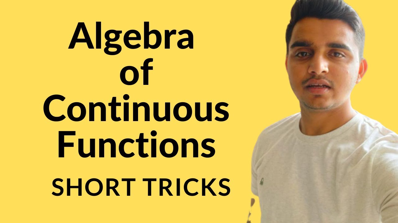 Algebra of Continuous function - SHORT TRICK Class 12 NCERT Continuity ...