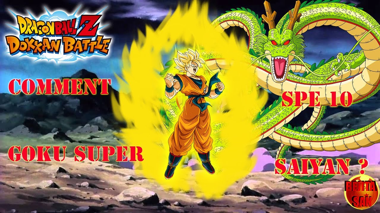 COMMENT SPE 10 GOKU SUPER SAIYAN TEC (DOKKAN GODKU)! - YouTube