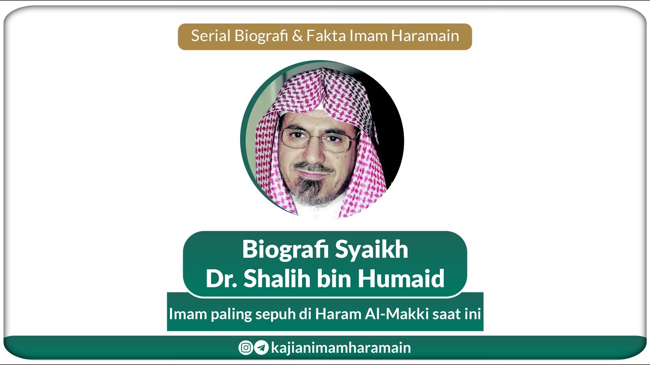 Biografi Syaikh Shalih bin Humaid - Imam Paling Sepuh Di Masjidil Haram ...
