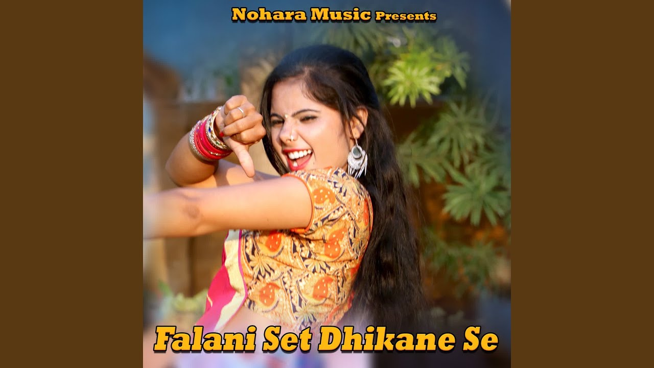 Falani Set Dhikane Se - YouTube