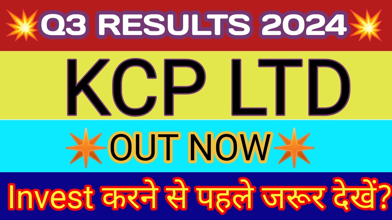 KCP Limited Q3 Results 2024 🔴 KCP Result 🔴 KCP Ltd Latest News 🔴 KCP ...