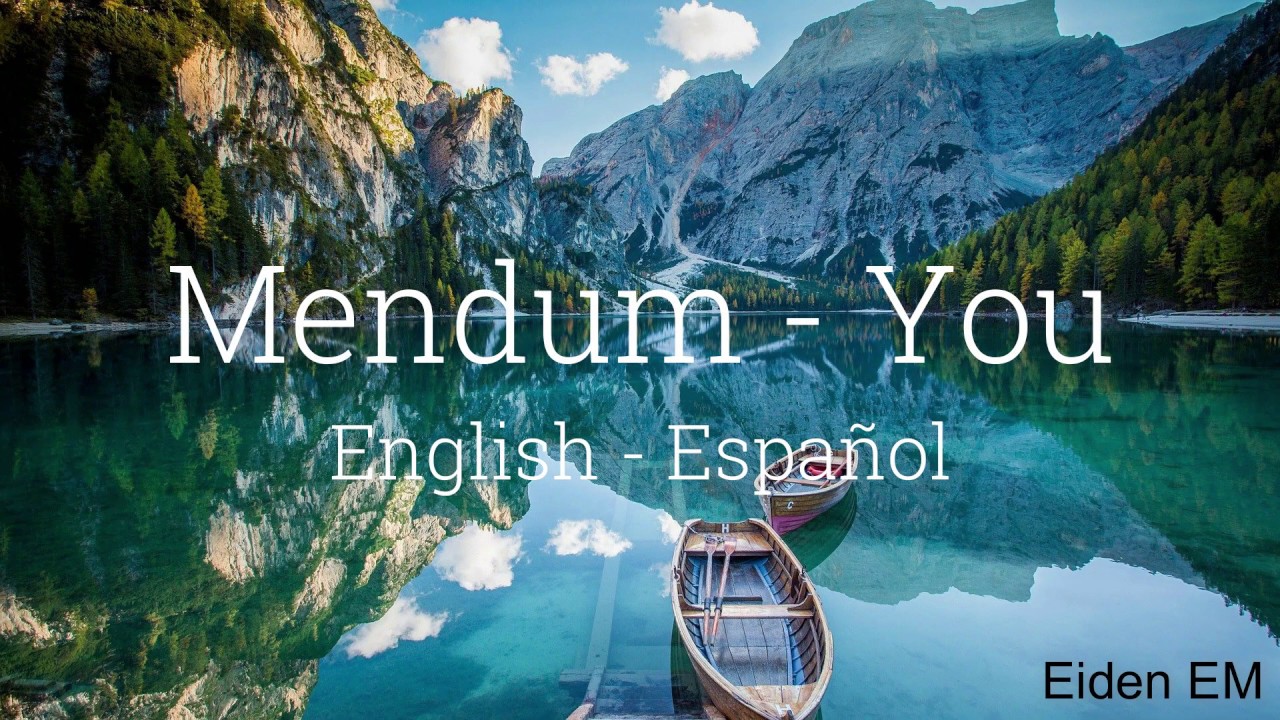 Mendum - You (ft. Brenton Matheuss) || (Sub Español) - (Sub English ...