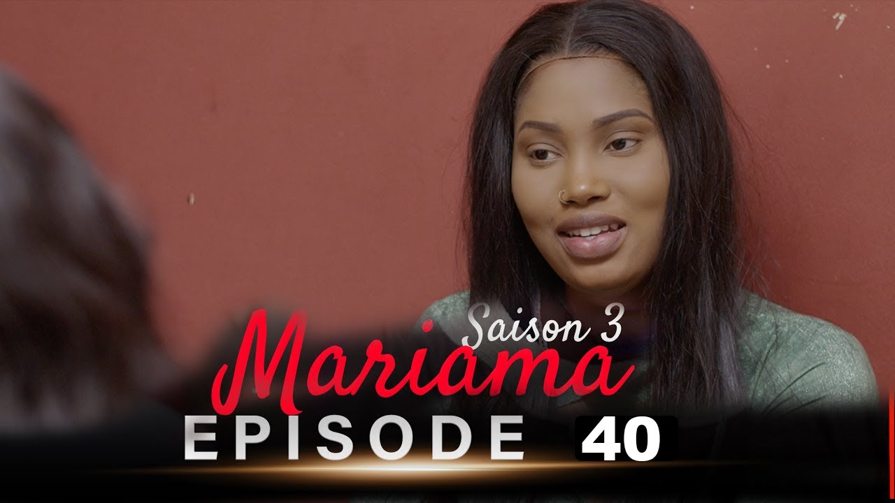 Mariama Saison 3 - Episode 40 - YouTube