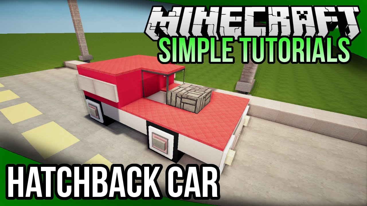 Minecraft Vehicle Tutorial: Hatchback Car - YouTube