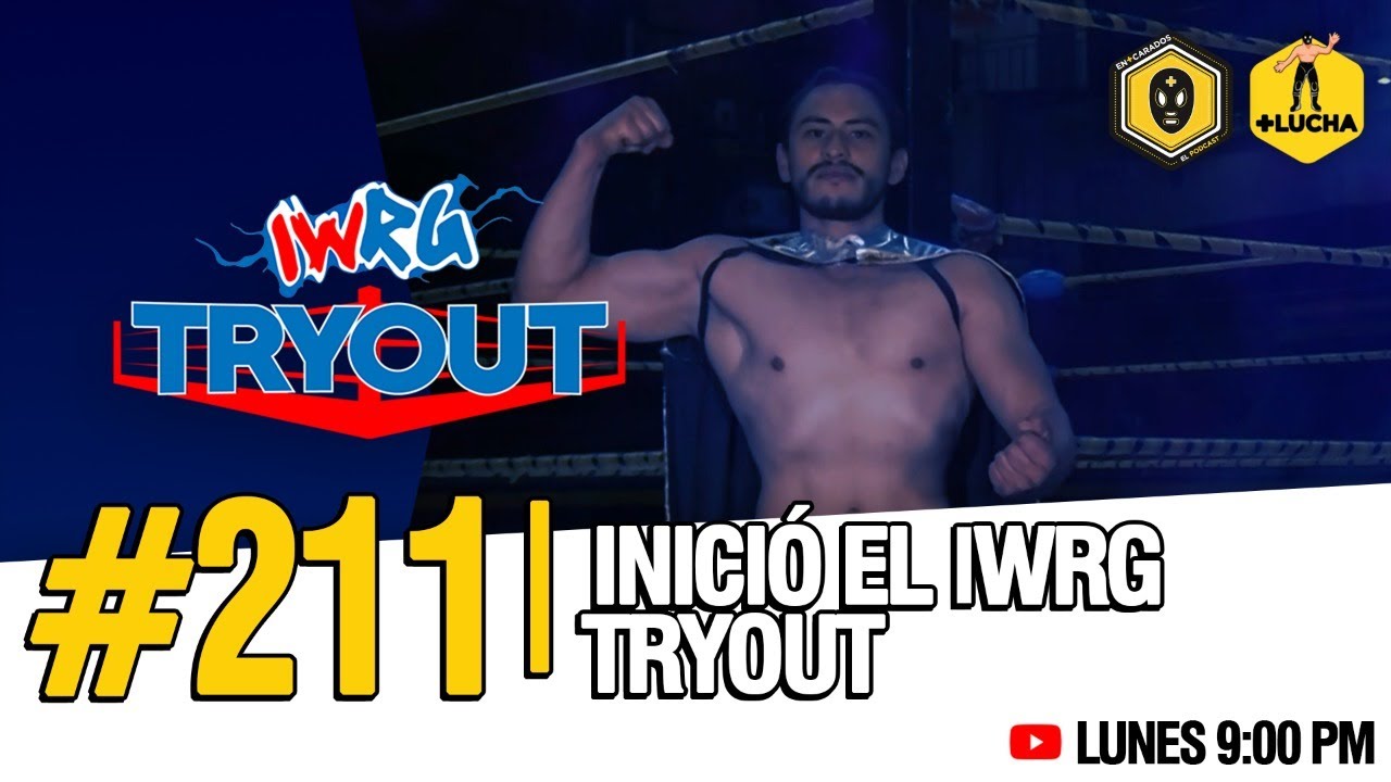En+carados #211 | Inició el IWRG Tryout - YouTube