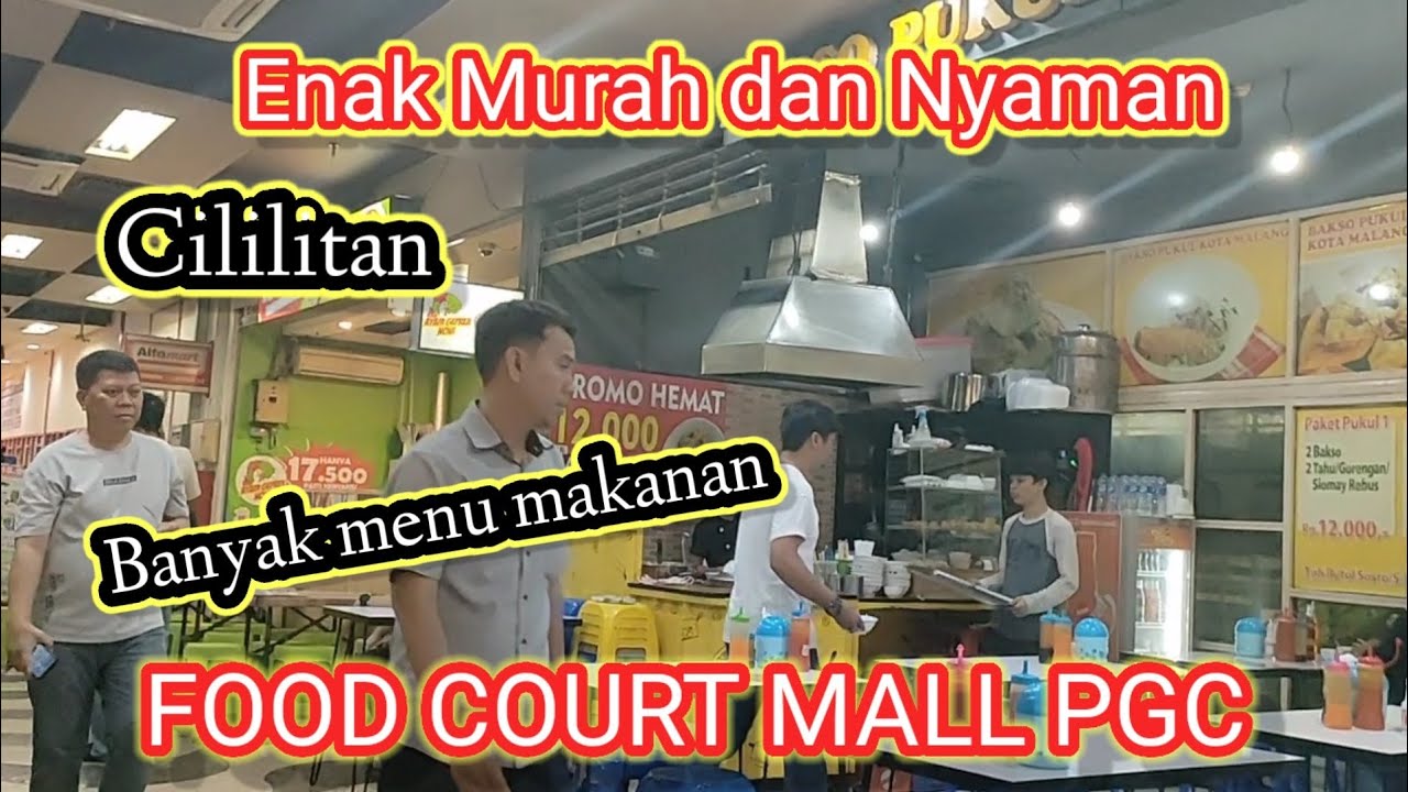 FOOD COURT MALL PGC CILILITAN. - YouTube