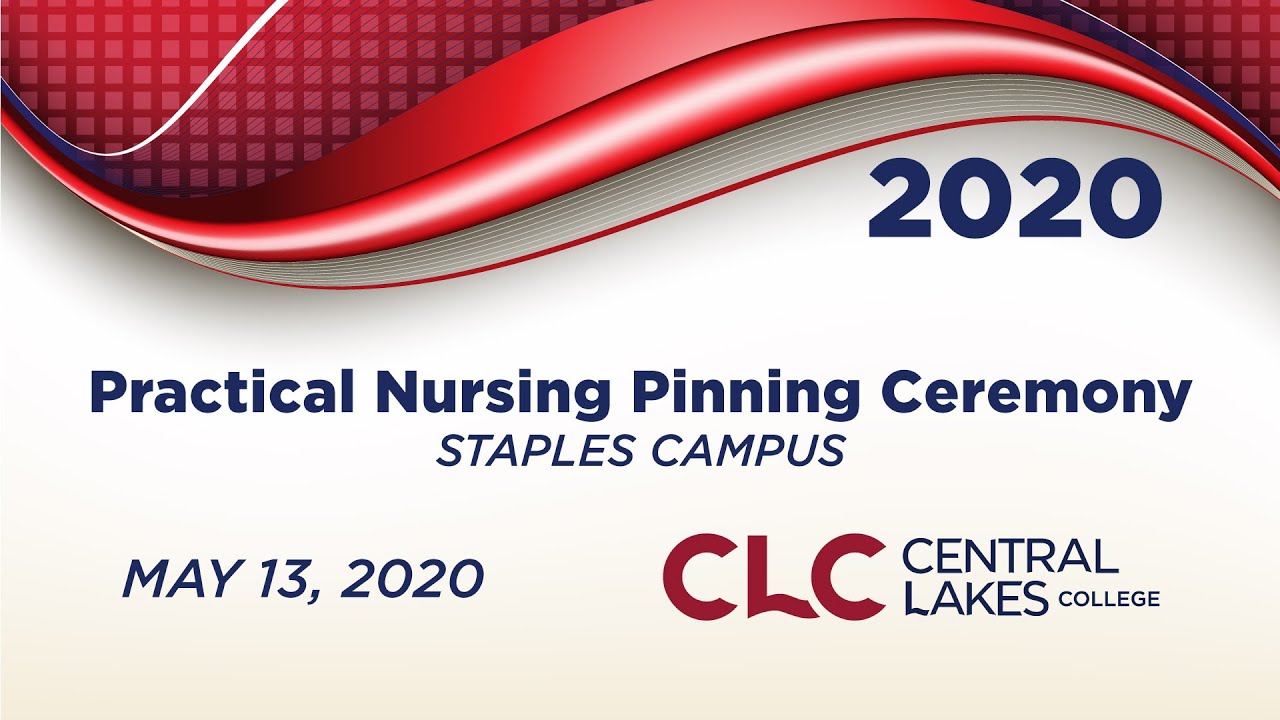 CLC Staples Campus Practical Nursing Pinning Ceremony V2 - YouTube
