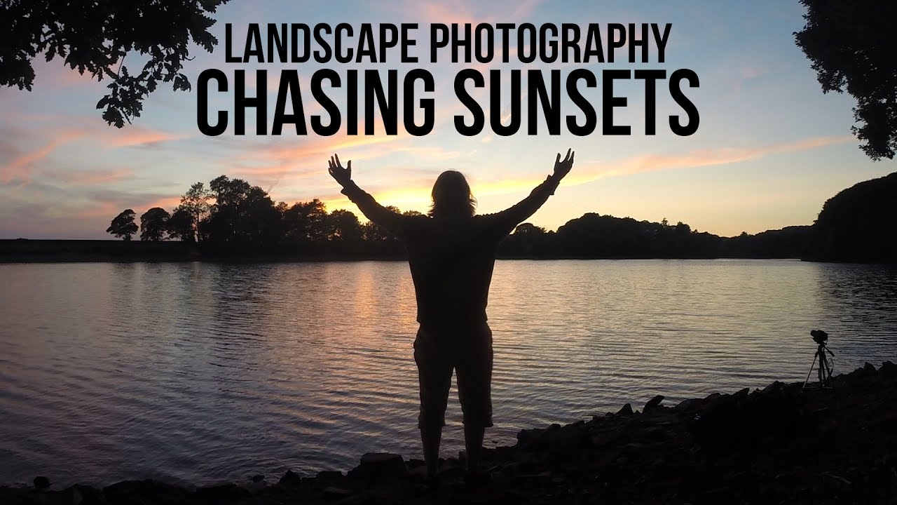 Landscape Photography | Chasing Sunsets - YouTube