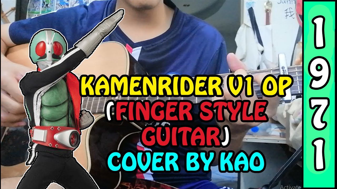 Kamen Rider V1 OP (1971) - (FingerStyle Guitar) COVER BY Kao9 #4 - YouTube