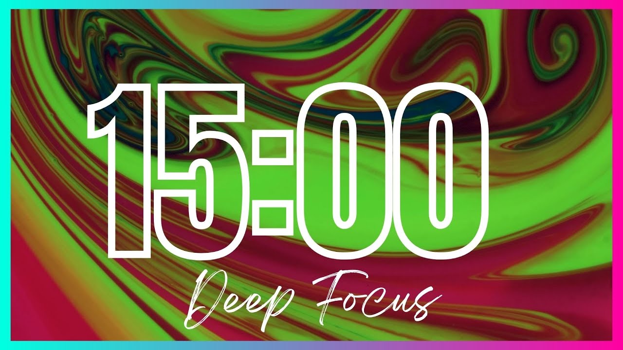 15 Minute Timer With Music For Deep Focus | Study - Relax - Classroom ...