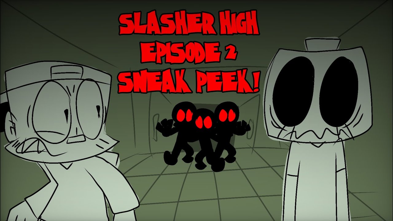 SLASHER HIGH EPISODE 2 SNEAK PEEK! (Read Description) - YouTube